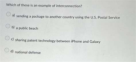 Solved Which Of These Is An Example Of Interconnectiona