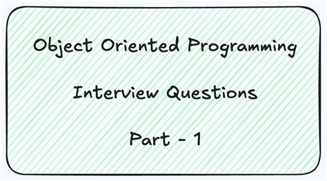 Object Oriented Programming Interview Questions Part — 2 By Ashish Prajapati Nov 2024