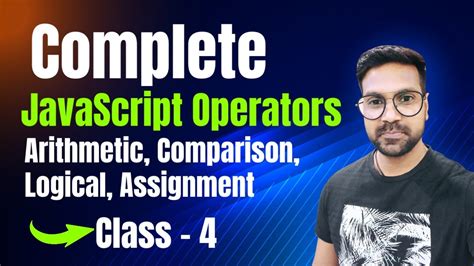 Javascript Operators Arithmetic Comparison Logical Assignment