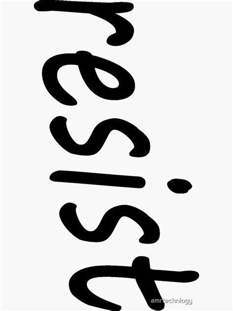 Resist Sticker For Sale By Amrtechnlogy Redbubble