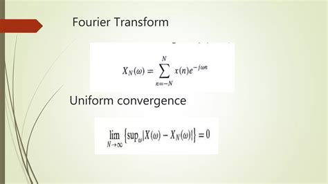 Fourier Transform Convergence Pptx