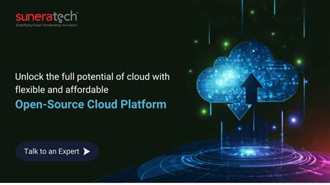 Unlock The Full Potential Of The Cloud With Open Source Solutions