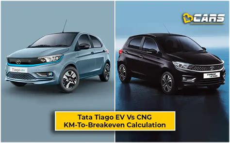 Tata Tiago Ev Vs Cng Manual Kilometre To Breakeven Calculation