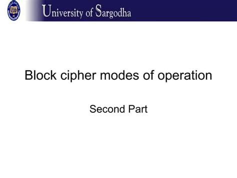 Block Cipher Modes Of Operation Pptx