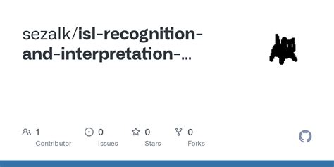 Github Sezalkisl Recognition And Interpretation System
