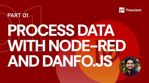Prescient Part 01 Process Data Using Danfojs With Node Red Youtube