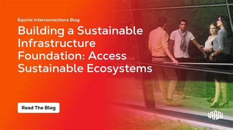 building a sustainable infrastructure foundation access sustainable