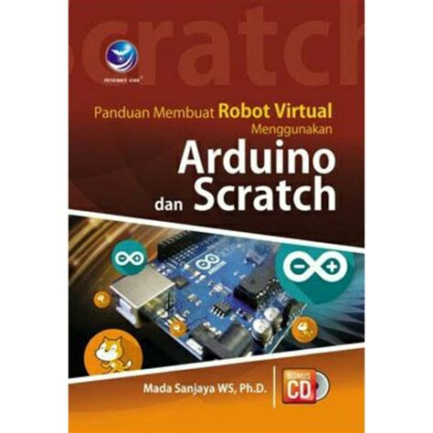 Jual Buku Panduan Membuat Robot Virtual Menggunakan Arduino Dan Scratch