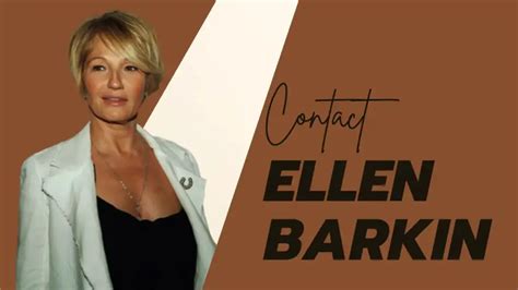 Contact Ellen Barkin Address Email Phone Dm Fan Mail