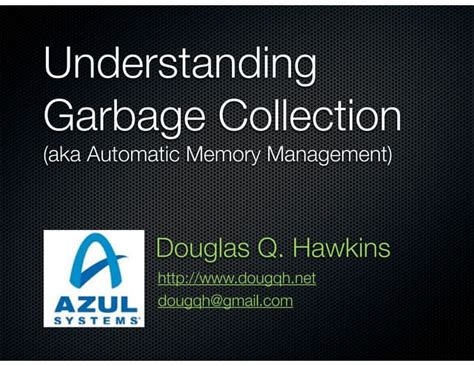 Understanding Garbage Collection Using Automatic Memory Management Pdf Operating Systems