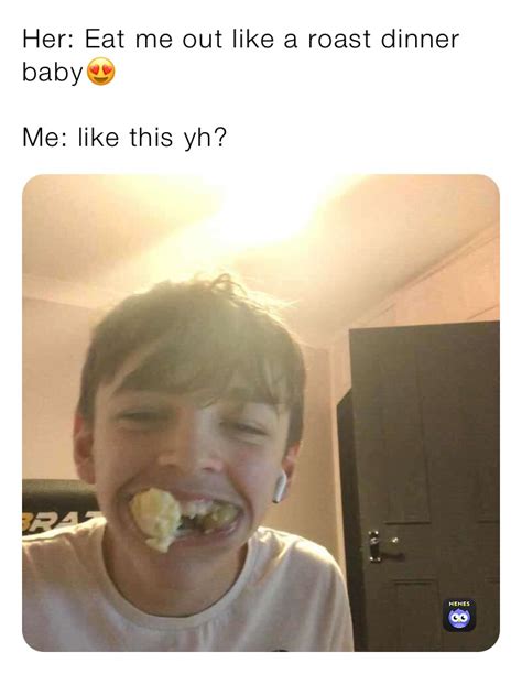 Eat Me Out Meme