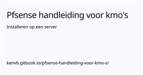 Installeren Op Een Server Pfsense Handleiding Voor Kmo S