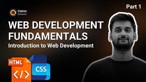 Introduction To Web Development Lecture 1 Part 1 Cipher Schools Youtube