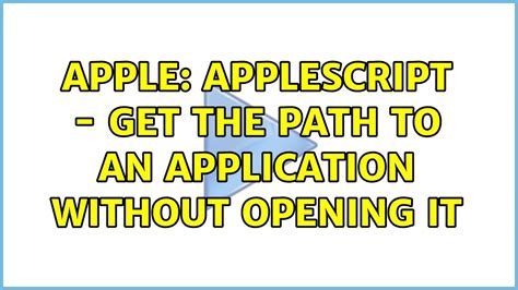 apple applescript get the path to an application without opening it