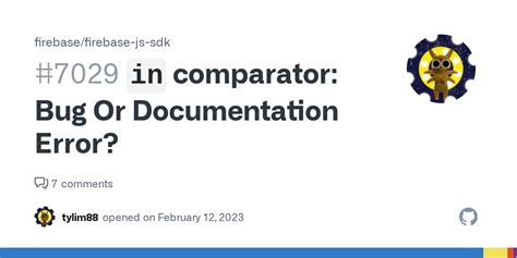 `in` Comparator Bug Or Documentation Error · Issue 7029 · Firebasefirebase Js Sdk · Github