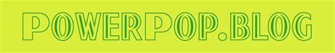 Powerpop An Eclectic Collection Of Pop Culture An Eclectic