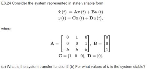 Solved E Consider The System Represented In State Chegg