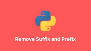 String Magic In Python Removing Suffixes And Prefixes Doovi