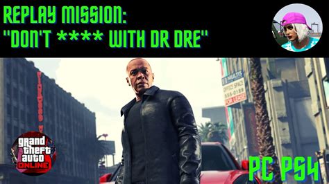How To Do Dre Mission Gta 5 At Kai Chuter Blog