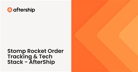 Stomp Rocket Order Tracking And Tech Stack Aftership
