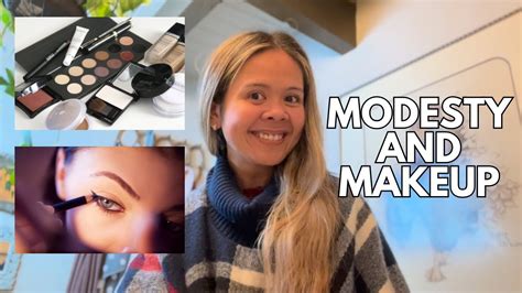 Does Makeup Have Anything To Do With Modesty Biblical Femininity