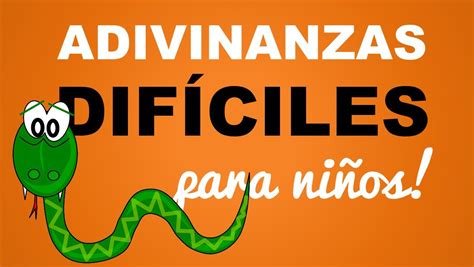 Adivinanzas difíciles para niños con las que te divertirás aprenderás