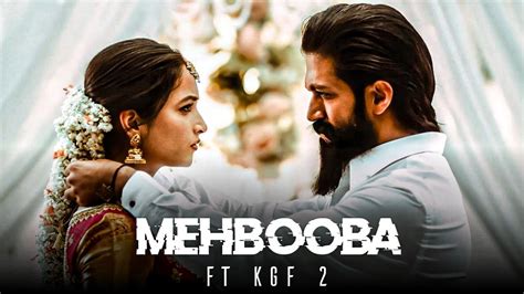 Mehabooba Song Hindi Efx Status L Kgf Chapter 2 Rockingstar Yash