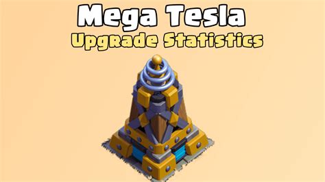 Mega Tesla Upgrade Cost And Max Levels Clashdaddy