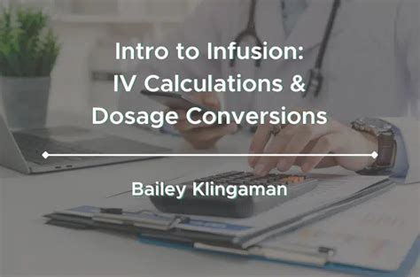 Intro To Infusion Iv Calculations And Dosage Conversions