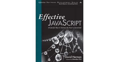 effective javascript 68 specific ways to harness the power of