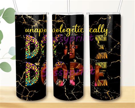Unapologetically Dope 20oz Skinny Tumbler Sublimation Design Straight