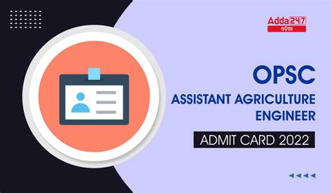 Opsc Assistant Agriculture Engineer Admit Card 2022 Aae Hall Ticket