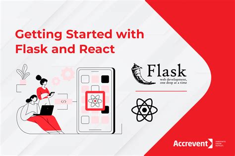 Getting Started With Flask And React Accrevent