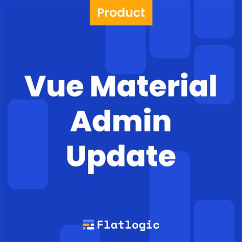 Vue Material Admin Archives Flatlogic Blog