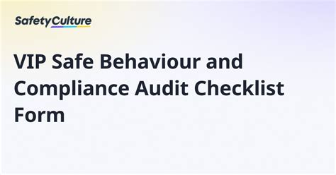 Vip Safe Behaviour And Compliance Audit Checklist Form Free Template