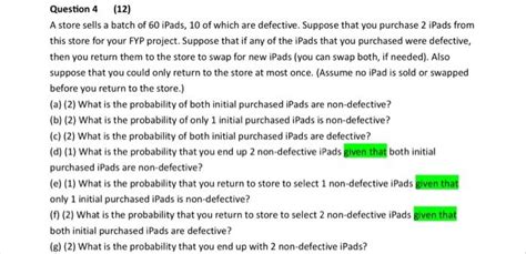 Solved Question 4 12 A Store Sells A Batch Of 60 Ipads 10