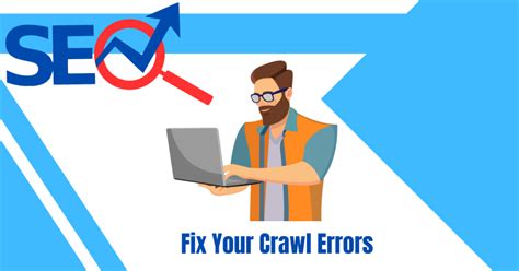 crawl errors understanding fix and prevent them [2023]