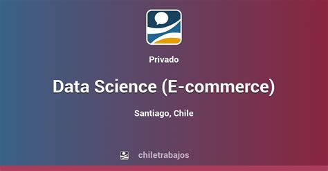Data Science E Commerce Santiago Chiletrabajos