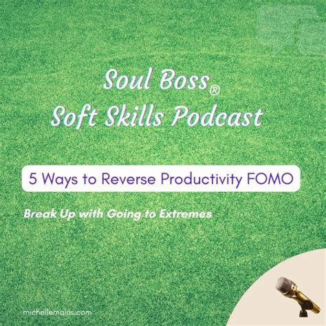 Stream Episode 5 Ways To Reverse Productivity Fomo By Michelle Mains