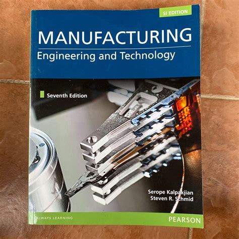 Manufacturing Engineering And Technology Si Edition Seventh Edition