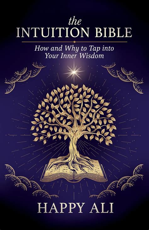 Buy The Intuition Bible How And Why To Tap Into Your Inner Wisdom Book