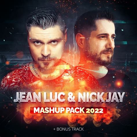 Jean Luc And Nick Jay Mashup Pack 2022 Download