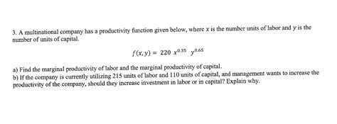 Solved 3 A Multinational Company Has A Productivity