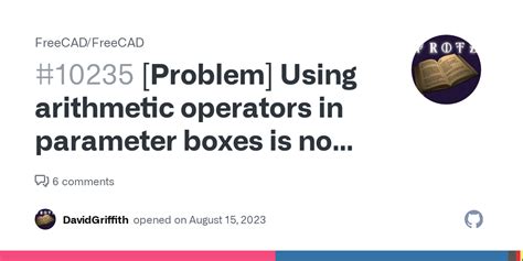 Problem Using Arithmetic Operators In Parameter Boxes Is No Longer Honored · Issue 10235