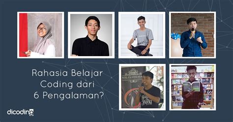 Rahasia Belajar Coding Dari 6 Pengalaman Apa Saja Dicoding Blog
