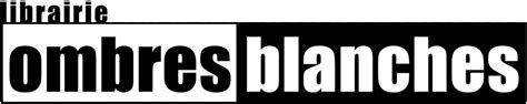 Ombres Blanches Librairie Toulouse