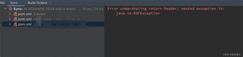 【maven】如何解决“error Unmarshaling Return Header； Nested Exception Is Java