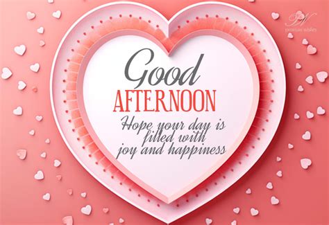 Good Afternoon Hope Your Day Is Filled With Joy And Happiness