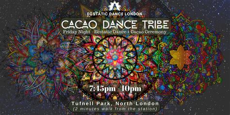 Ecstatic Dance London Cacao Dance Tribe • Ecstatic Dance