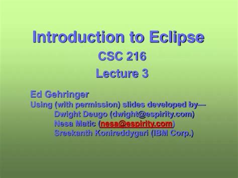 Ppt Introduction To Eclipse Csc 216 Lecture 3 Powerpoint Presentation